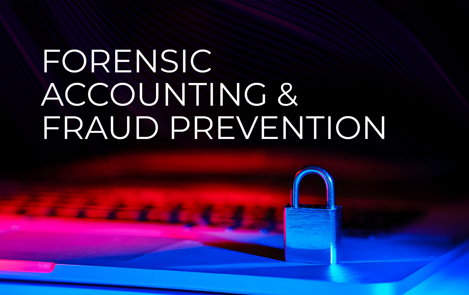 Forensic Accounting and Fraud Preventing - Insights