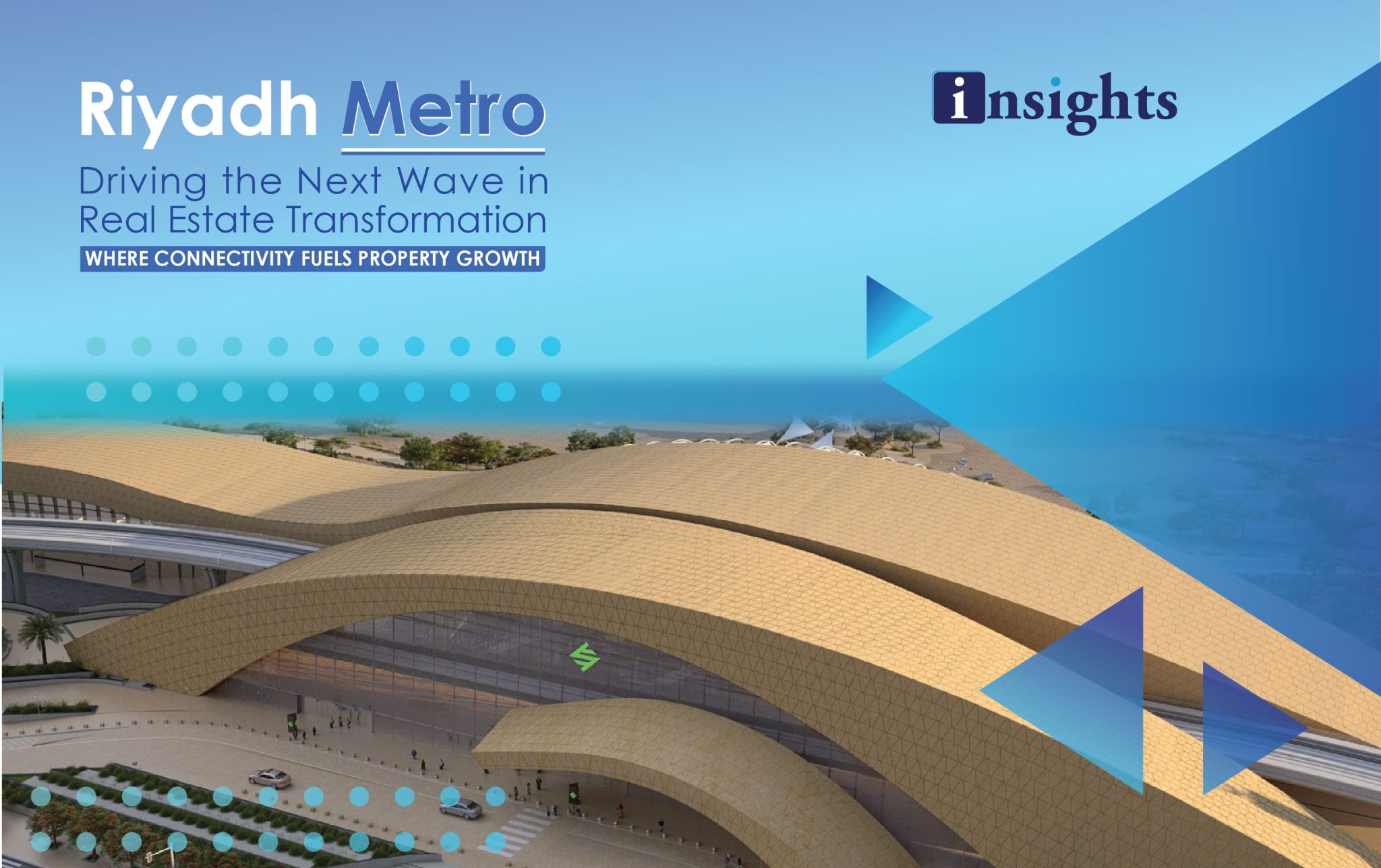 Riyadh Metro: Driving the Next Wave in Real Estate Transformation ...