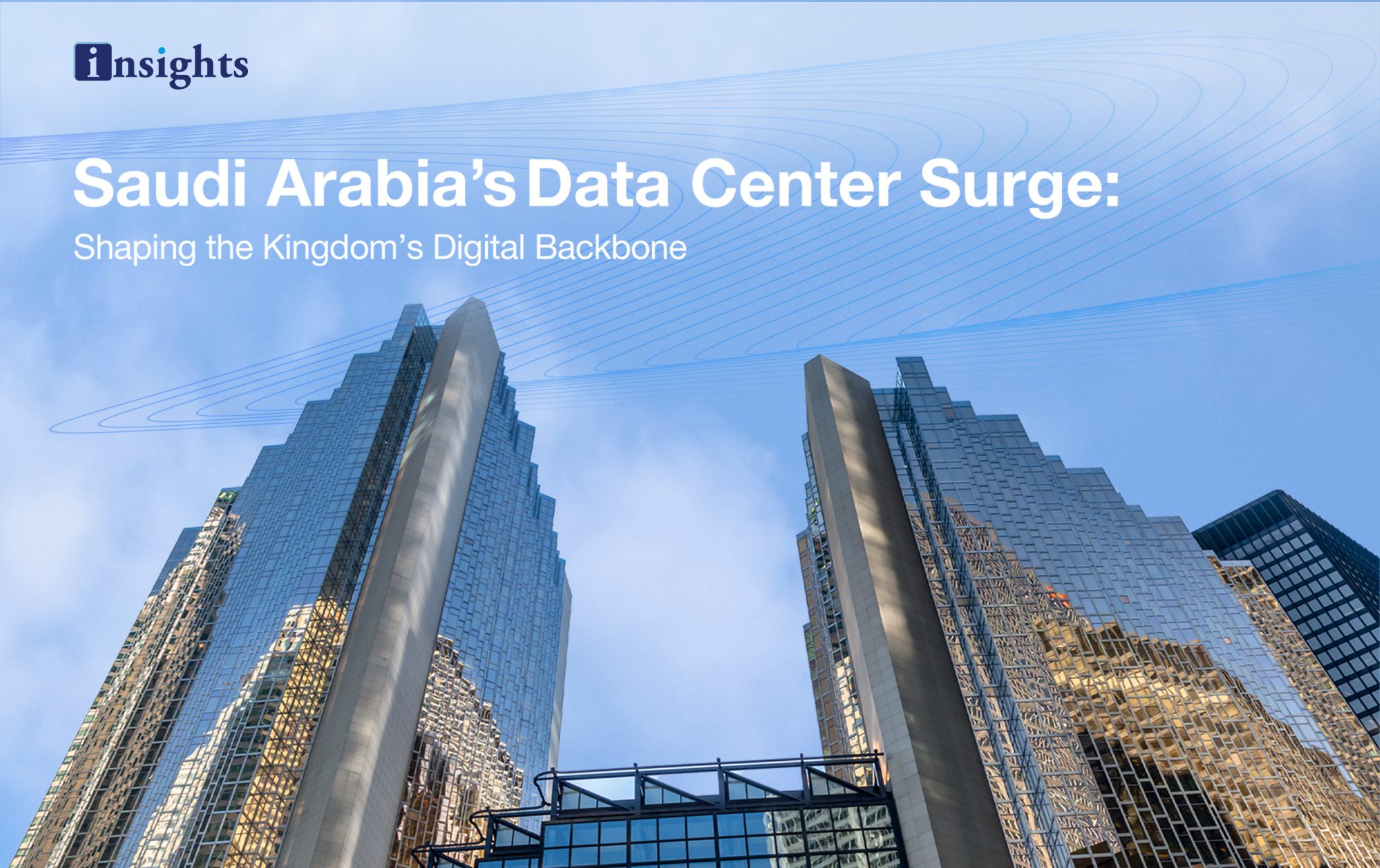 Saudi Arabia’s Data Center Surge: Shaping the Kingdom’s Digital ...